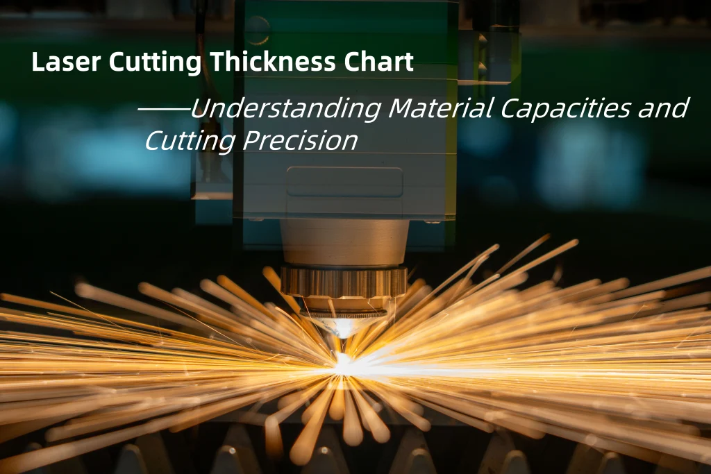 Laser Cutting Thickness Chart: Understanding Material Capacities and ...